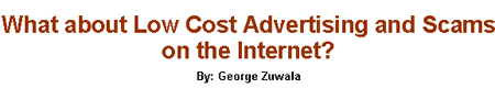 What about Low Cost Advertising and Scams on the Internet? - Fibre2Fashion