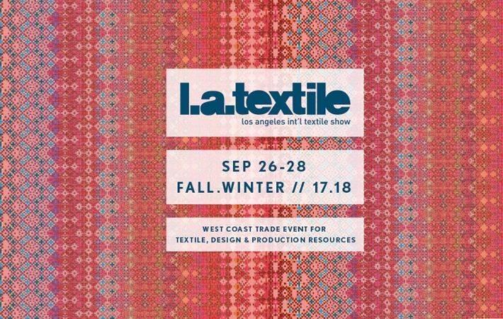 Los Angeles Textile Show to debut exciting new features - Fibre2Fashion