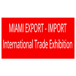 12th Annual Global MIAMI EXPORT IMPORT International Trade Exhibition ...