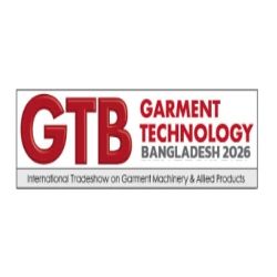 GTB – Garment Technology Bangladesh - 2026 (January 2026), Dhaka ...